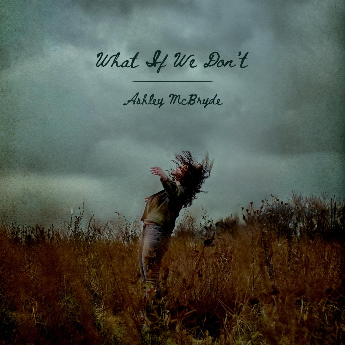 Ashley McBryde Releases New Single “What If We Don’t,” Kicks Off Next ...
