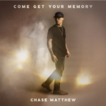Chase Matthews Releases Album “Come Get Your Memory” – Country Music ...
