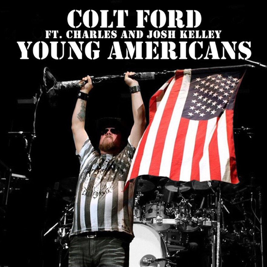 Listen Now: Colt Ford & Charles and Josh Kelley “Young Americans ...