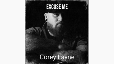 New Music From Corey Layne: “Excuse Me” – Listen Now! – Country Music ...