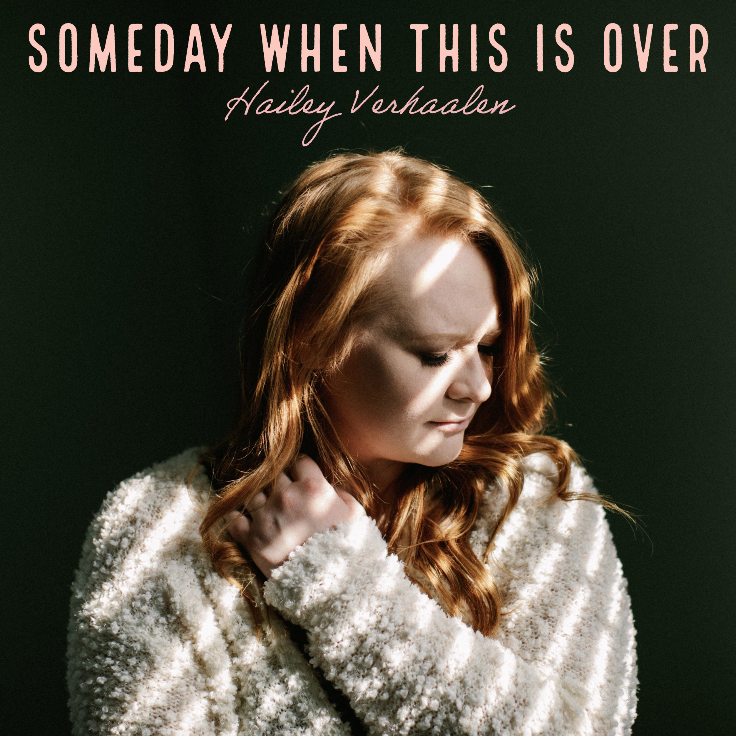 Country Singer Hailey Verhaalen’s Single, “Someday When This is Over ...
